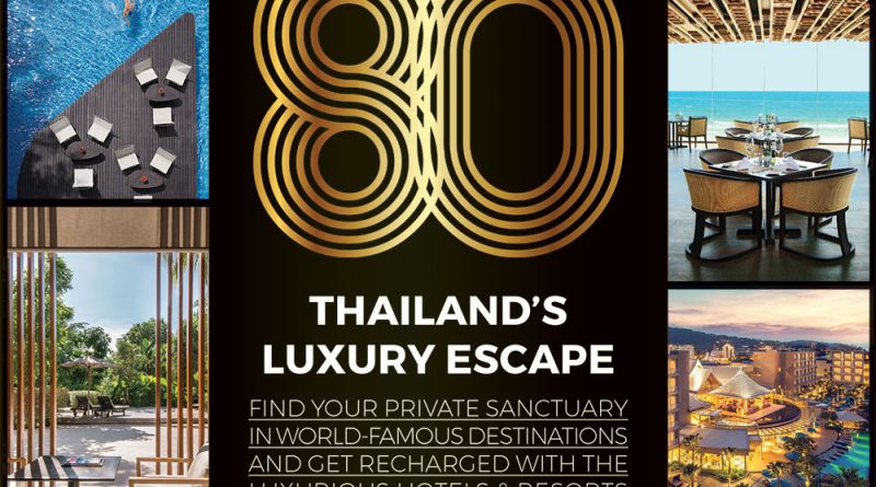 80 THAILAND’S LUXURY ESCAPE | NOW TRAVEL ASIA